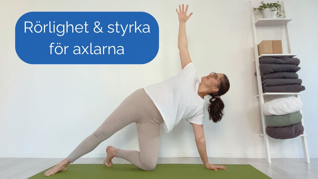 Styrka & rörlighet för stela axlar - 15 min - YouTube