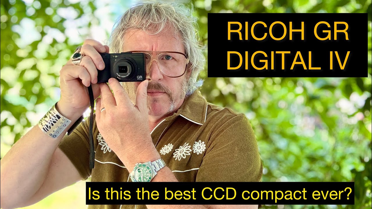 Is This the Greatest CCD Compact Camera Ever Made? Ricoh GR Digital IV ...