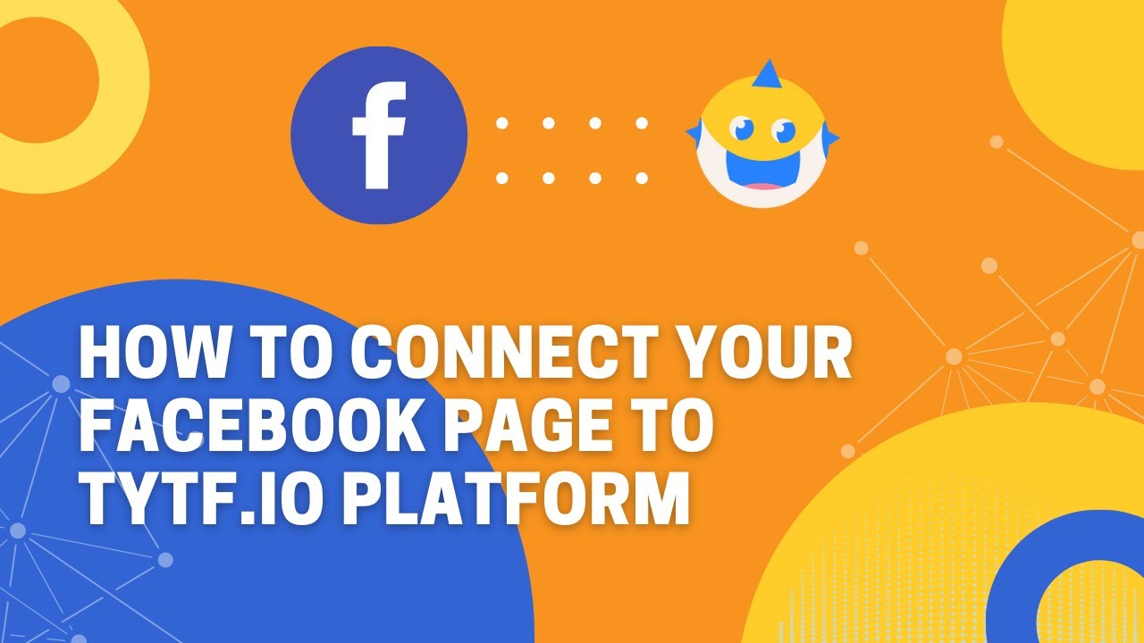 TYTF.io - How to Get Started by Connecting TYTF to your FB Page - YouTube