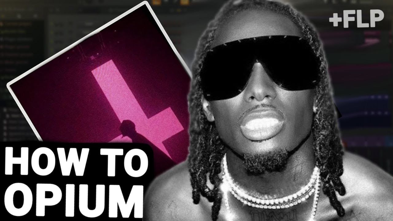 HOW TO MAKE HARD PLAYBOI CARTI TYPE BEAT | OPIUM TYPE BEAT (fl studio ...
