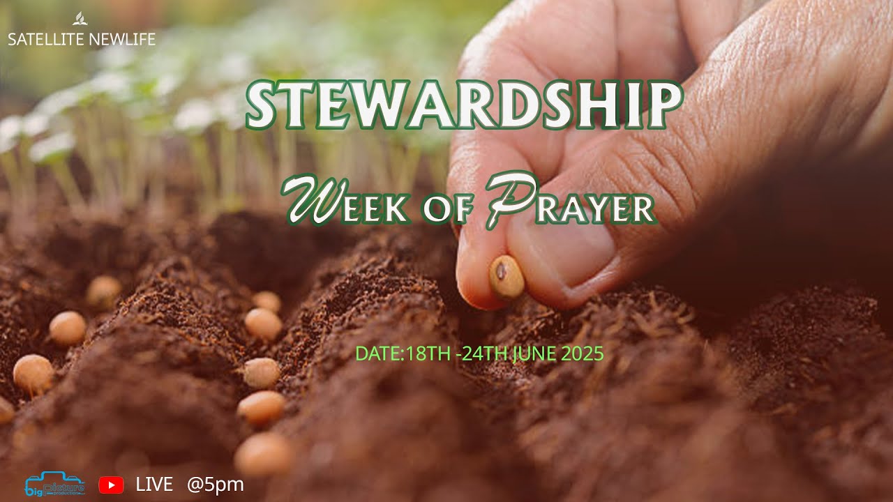 STEWARDSHIP WEEK OF PRAYER//SDA SATELLITE NEWLIFE-DAY 1 - YouTube