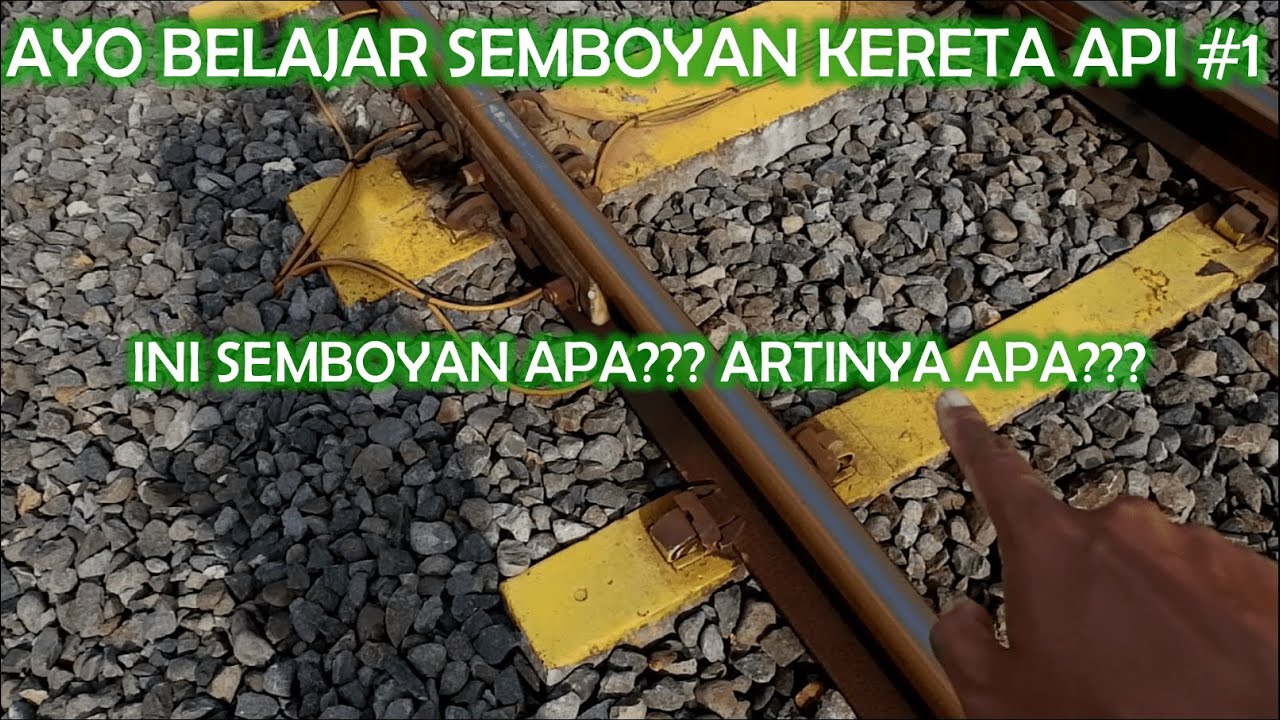 AYO BELAJAR SEMBOYAN KERETA API INDONESIA #1 - YouTube