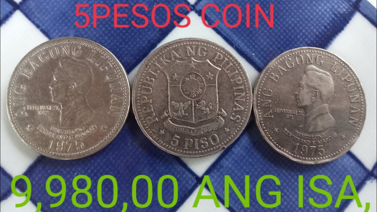 👍9,980,00 F. MARCOS 1975 5 PESOS COIN,BAKA MERON KA, - YouTube