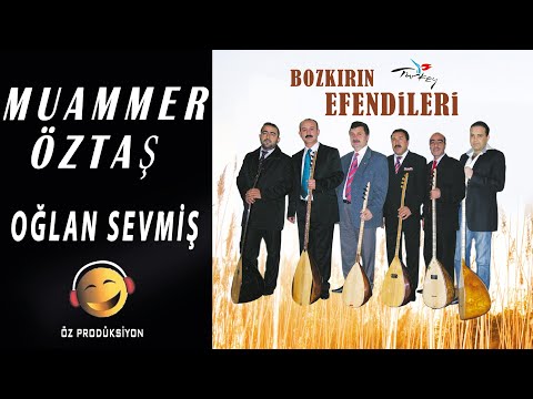 Muammer Öztaş - Oğlan Sevmiş ( BOZKIRIN EFENDİLERİ )