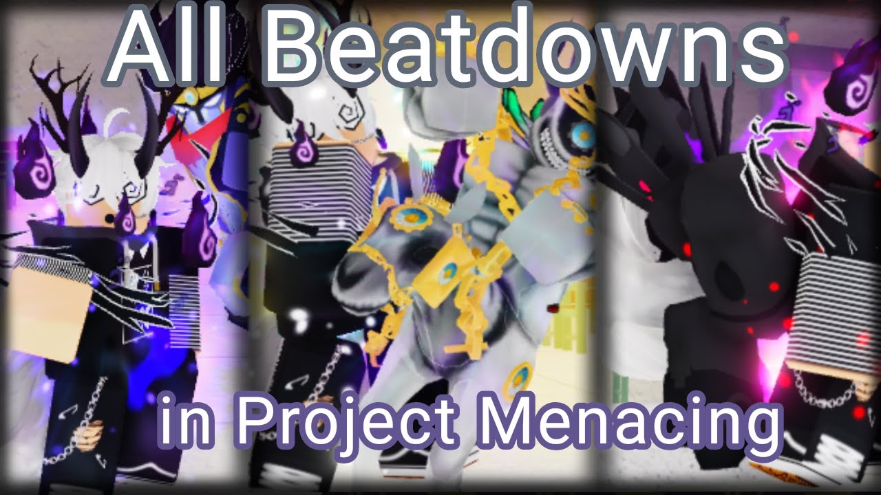 All Beatdowns in Project Menacing - YouTube