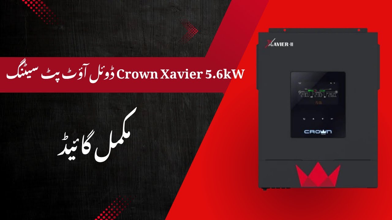 Crown Xavier 5.6kW settings | Dual Output - YouTube