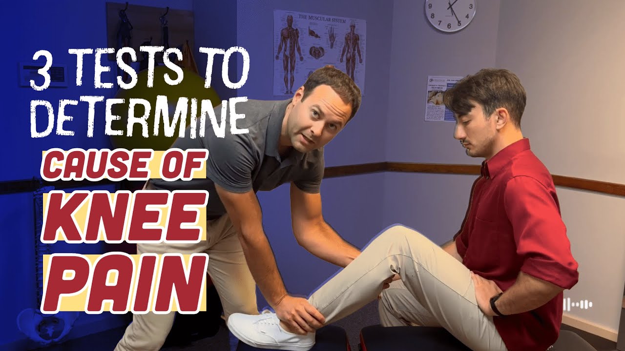 3 Tests to Determine the Cause of Knee Pain | Chiropractor for Knee ...