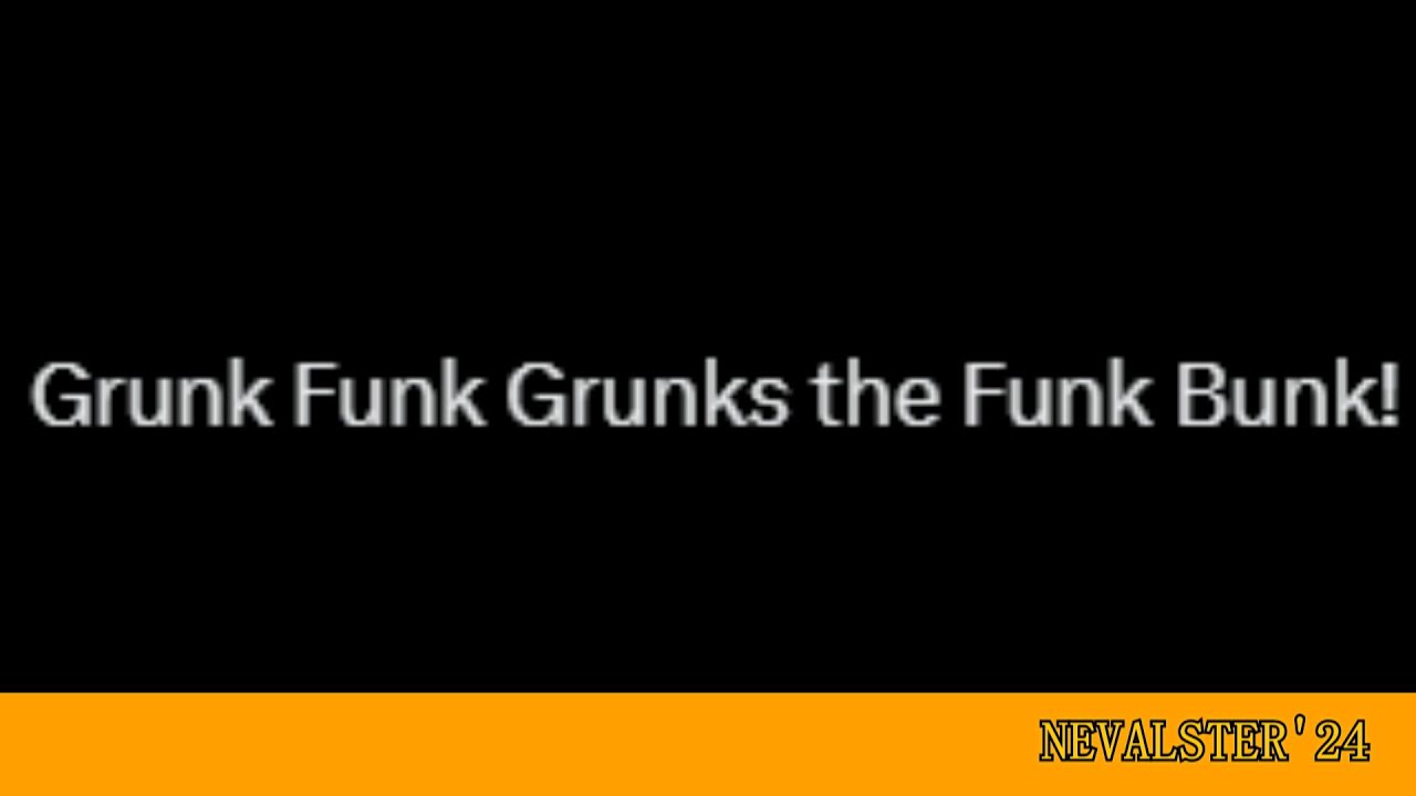 [Filler] Grunk Funk Grunks the Funk Bunk! - YouTube