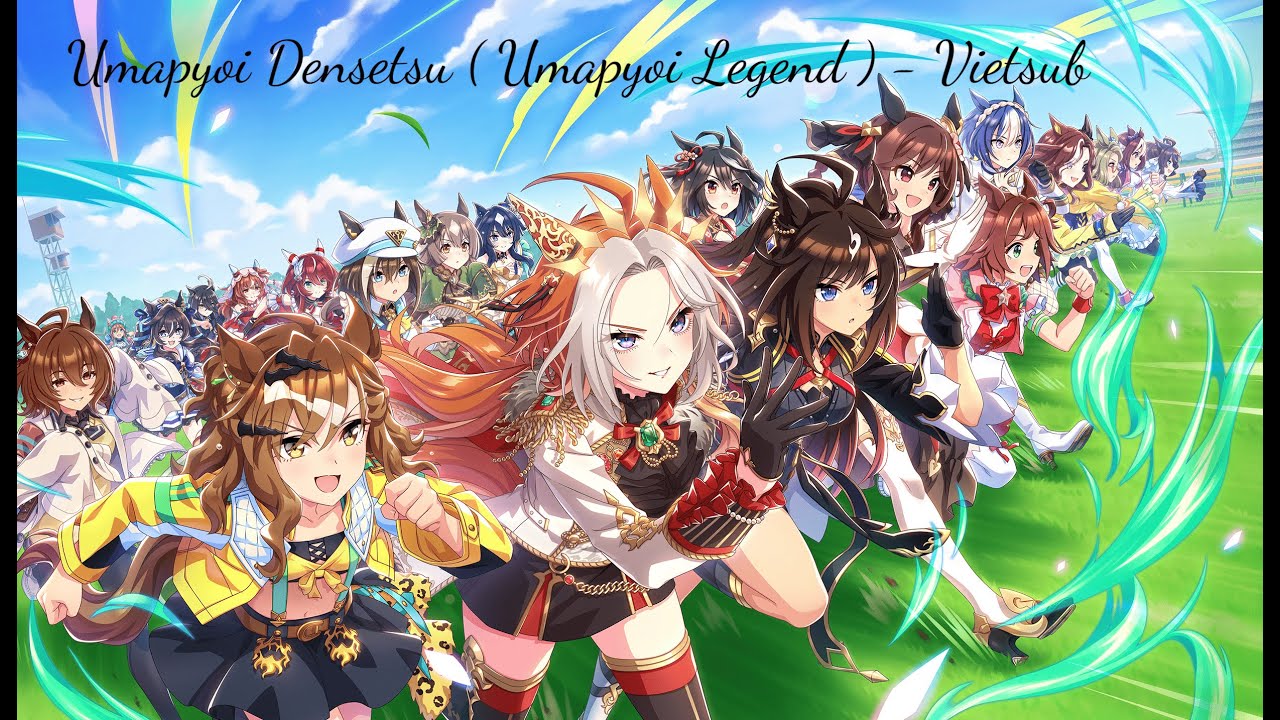 [AMV + LYR + VIETSUB] Umapyoi Densetsu (Umapyoi Legend) - Uma Musume ...