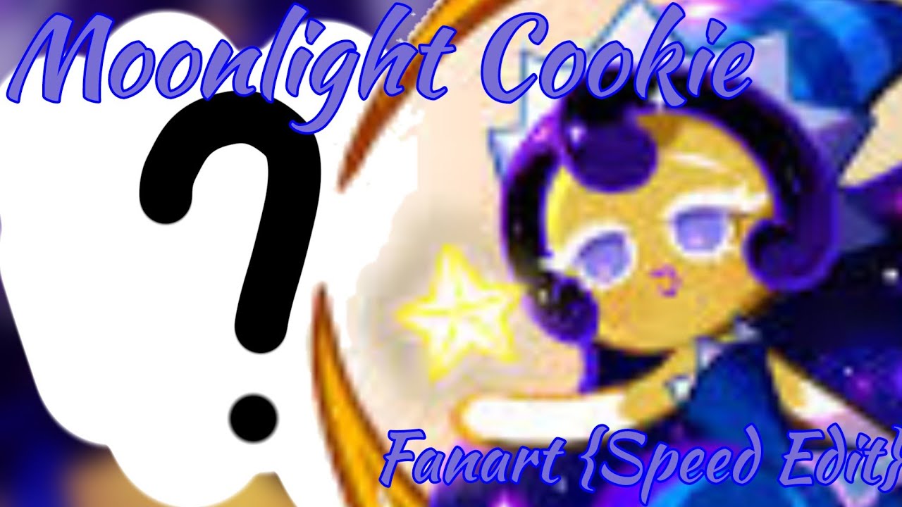 Moonlight Cookie {Cro or Crk fanart :'D} ⚠️Had to change the song to ...