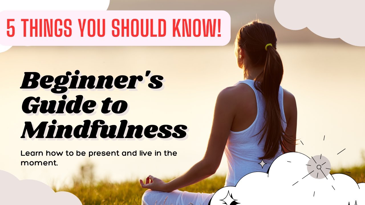 5 Steps to Mindfulness for Beginners - YouTube