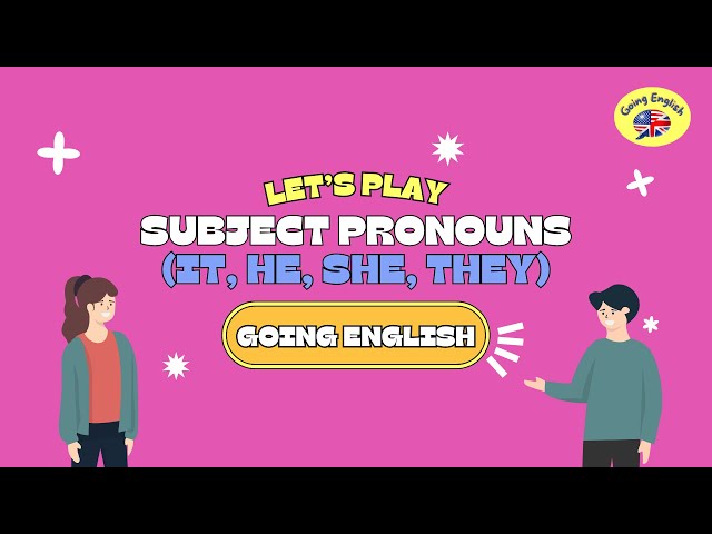 Fun Quiz:Subject Pronouns-He/She/It/…: English ESL video lessons