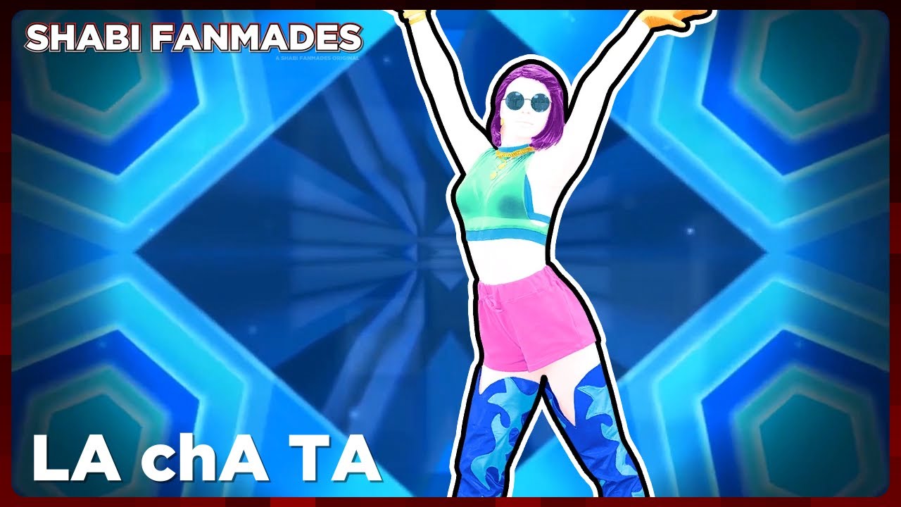LA chA TA By f(x) I Just Dance Fanmade Mashup I Shabi Fanmades - YouTube