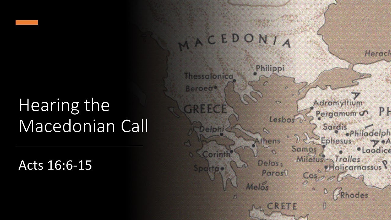 Hearing the Macedonian Call - YouTube
