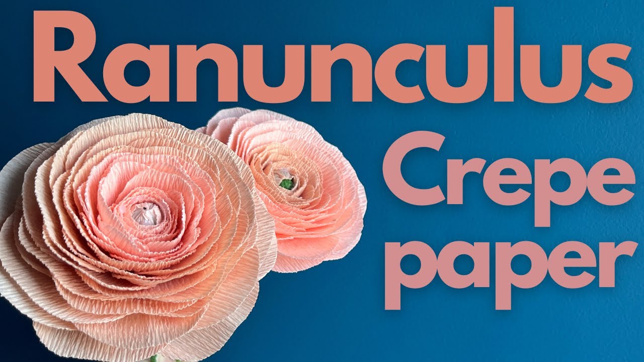 How To Make Ranunculus Crepe Paper Flower | Step By Step Tutorial - YouTube