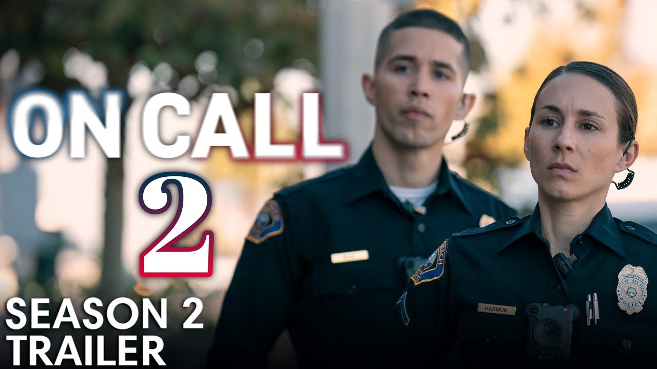 On Call Season 2 Trailer 2025 | Release Date Update | Plot | What to ...