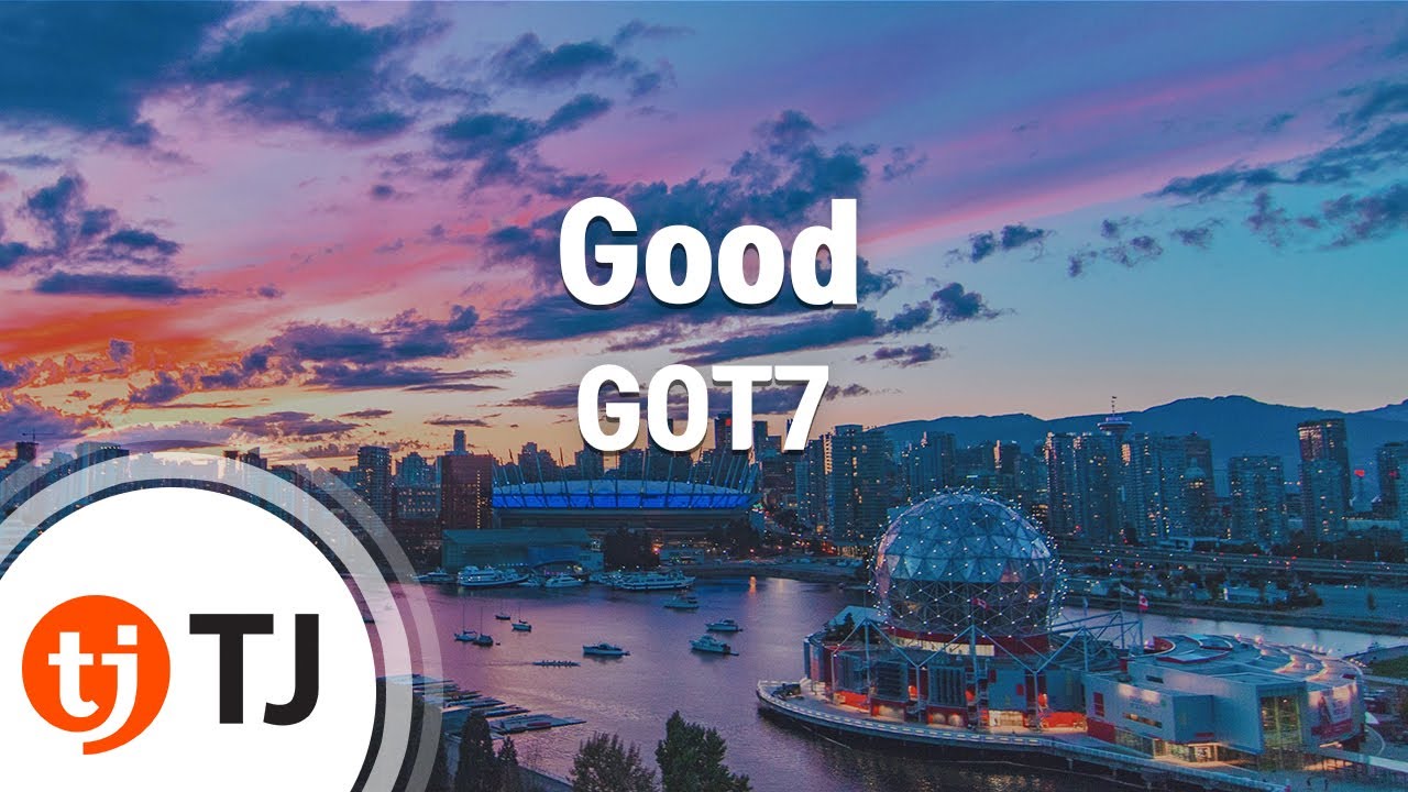 [TJ노래방 / 반키올림] Good - GOT7(갓세븐) / TJ Karaoke - YouTube
