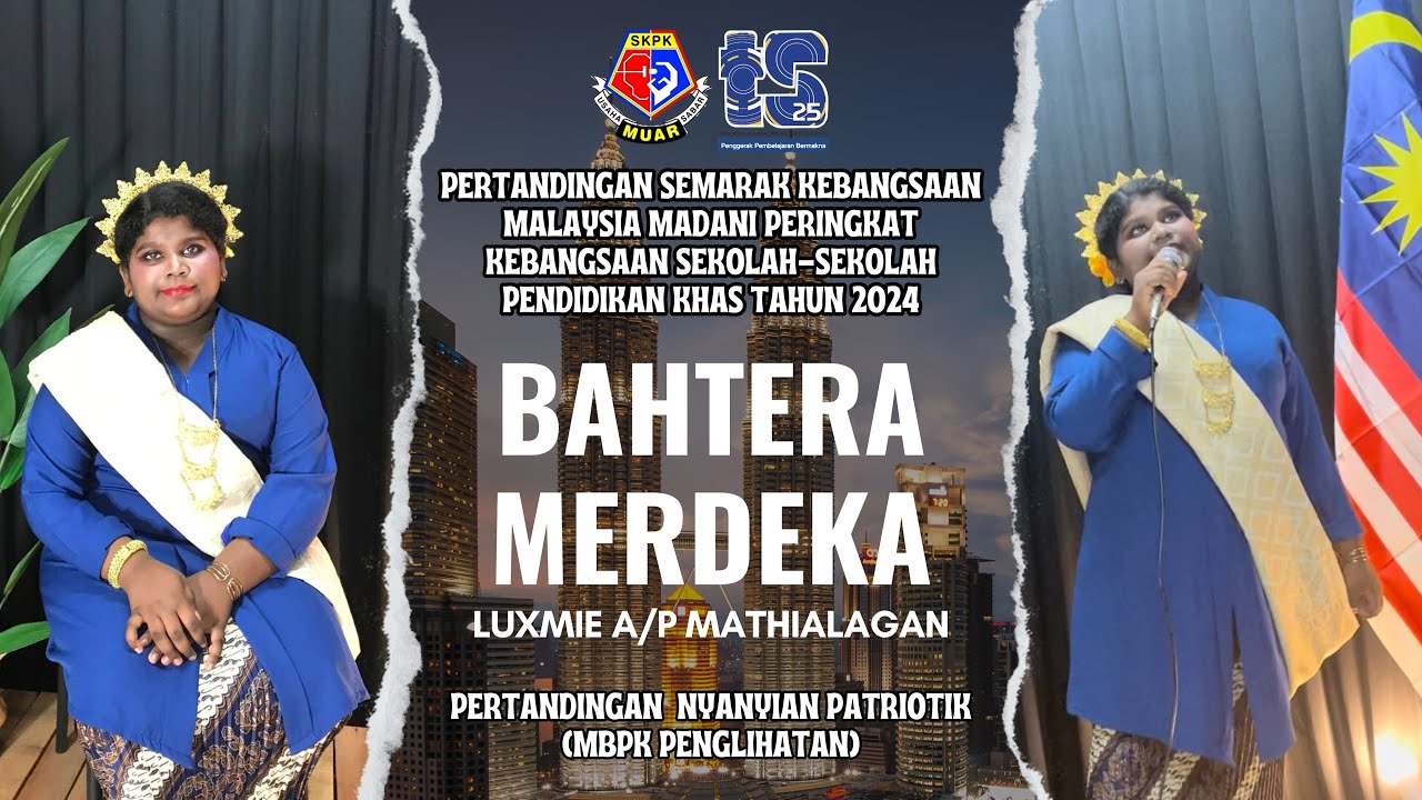 Luxmie A/P Mathialagan | Bahtera Merdeka | Nyanyian Patriotik (Murid ...