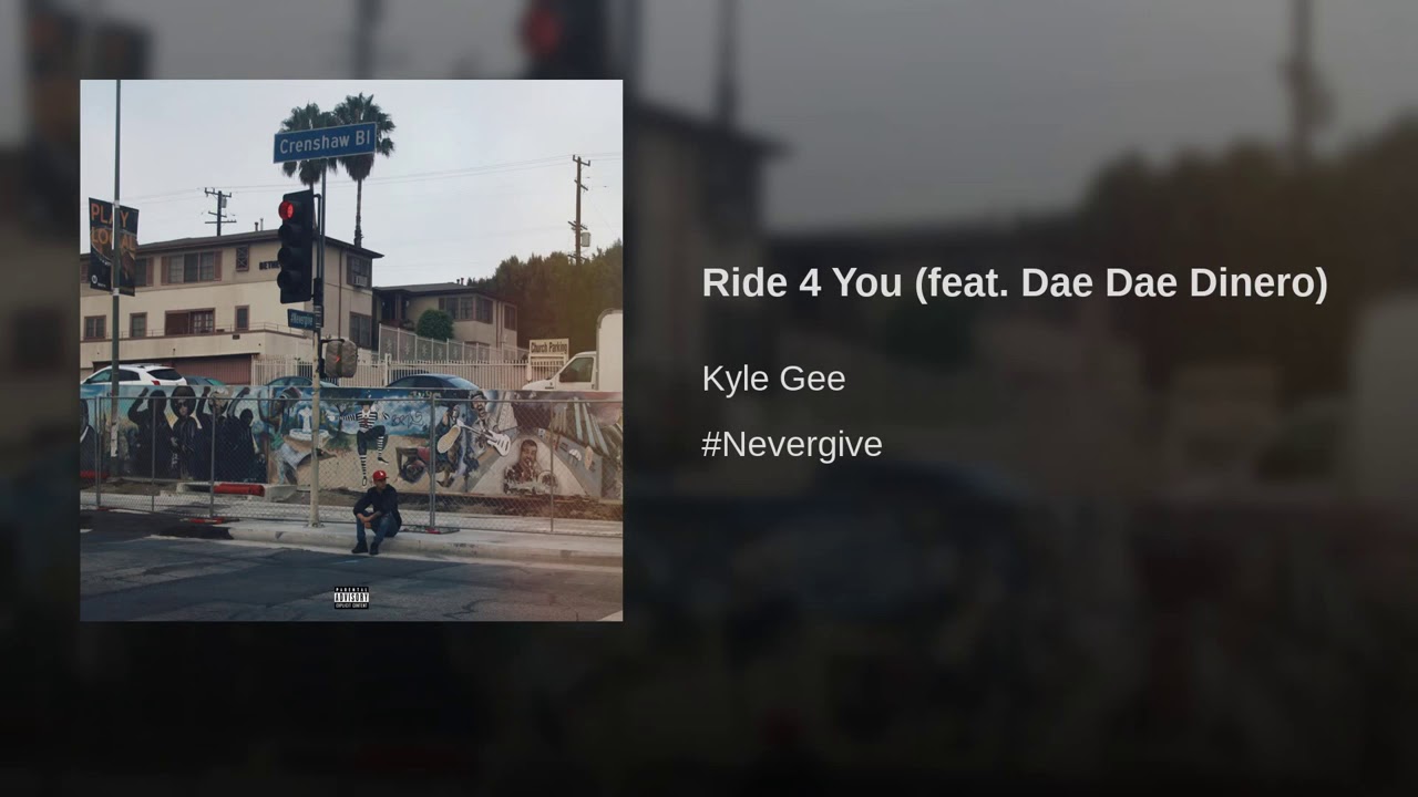 Kyle gee X Dai DMB - Ride 4 You - YouTube