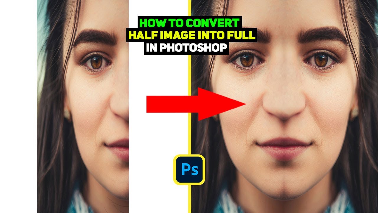 How to convert half image into full in photoshop 2025 - YouTube