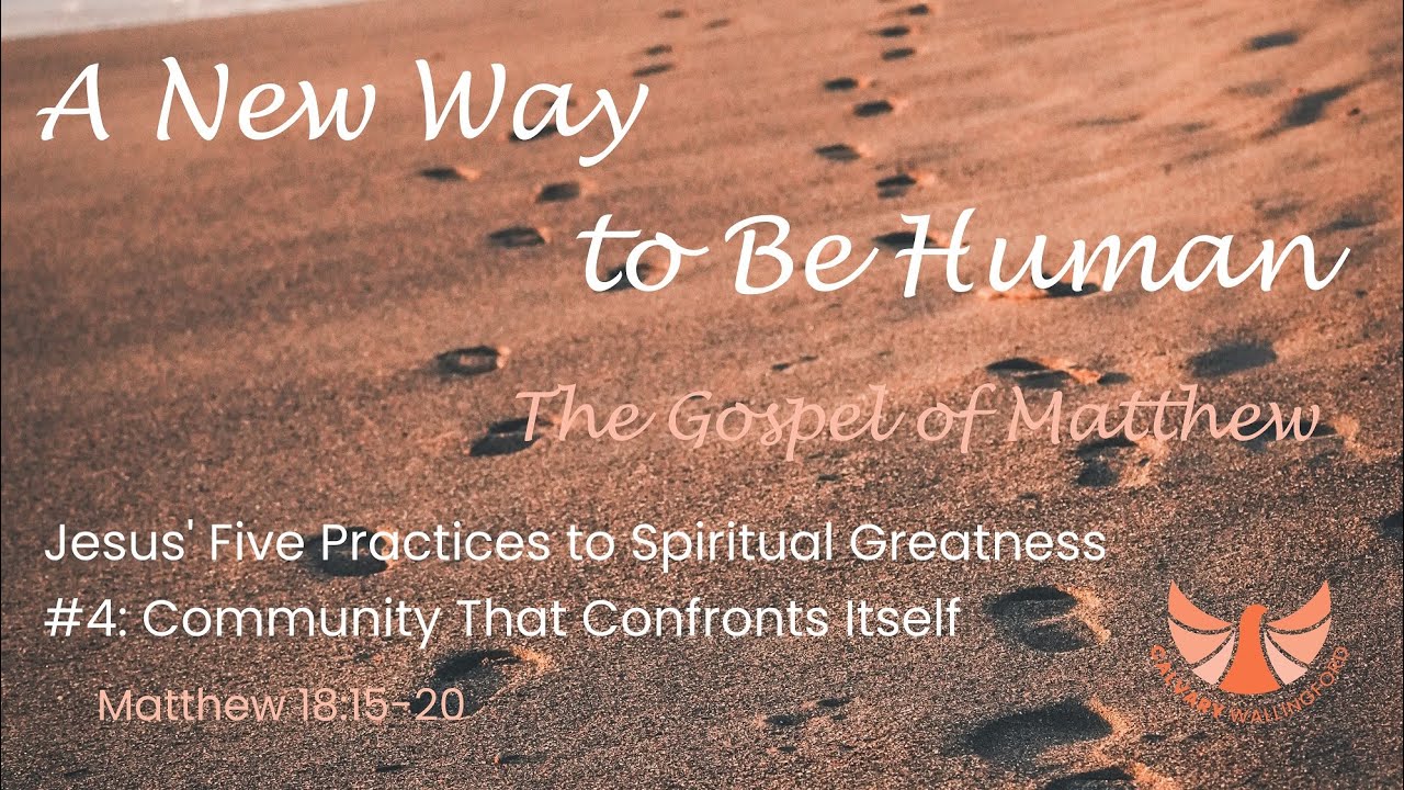 Jesus' Five Practices to Spiritual Greatness - #4: Community That ...