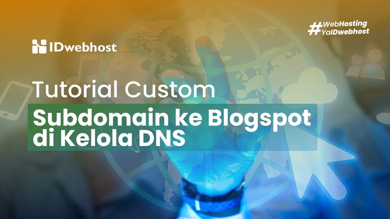 Tutorial Custom Subdomain ke Blogspot di Kelola DNS - YouTube