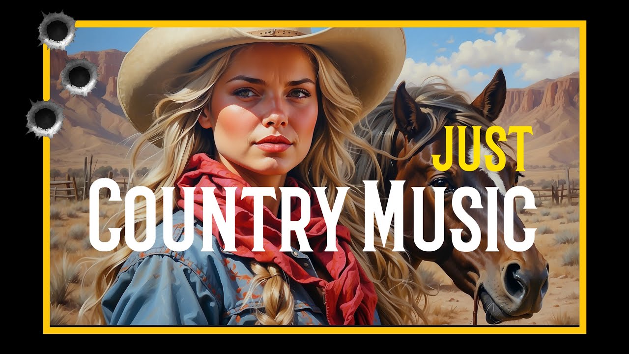 Just Country Music: Best of Cowboy and Cowgirl Vibes | Country Music ...