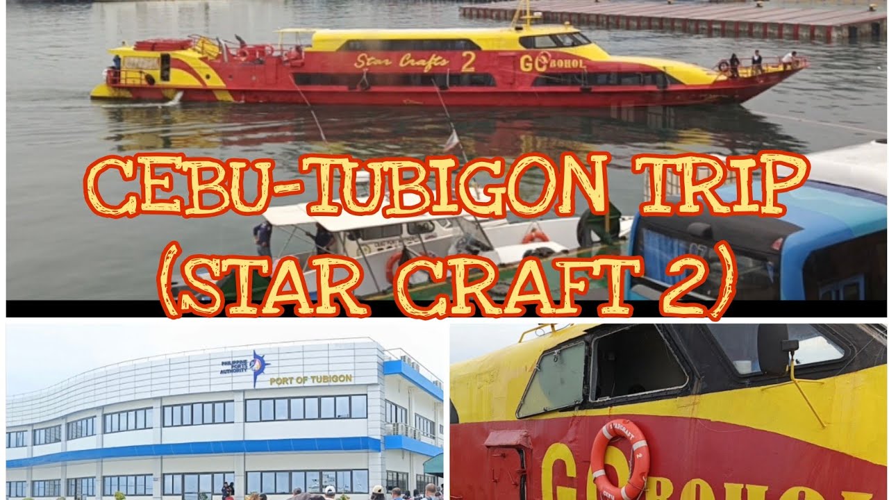 CEBU - TUBIGON Journey | STAR CRAFT 2 | PIER 3 TERMINAL - YouTube