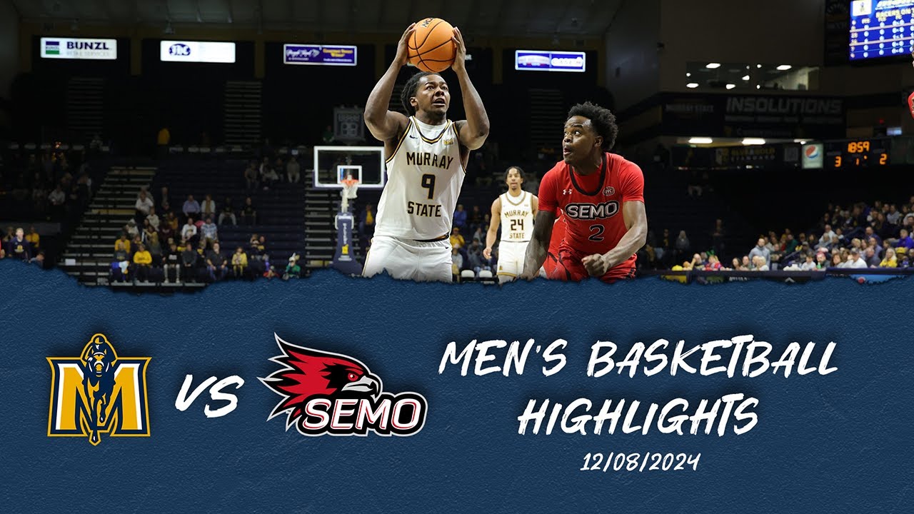 Murray State vs SEMO Highlights 12-08-2024 | Racers Men's Basketball ...