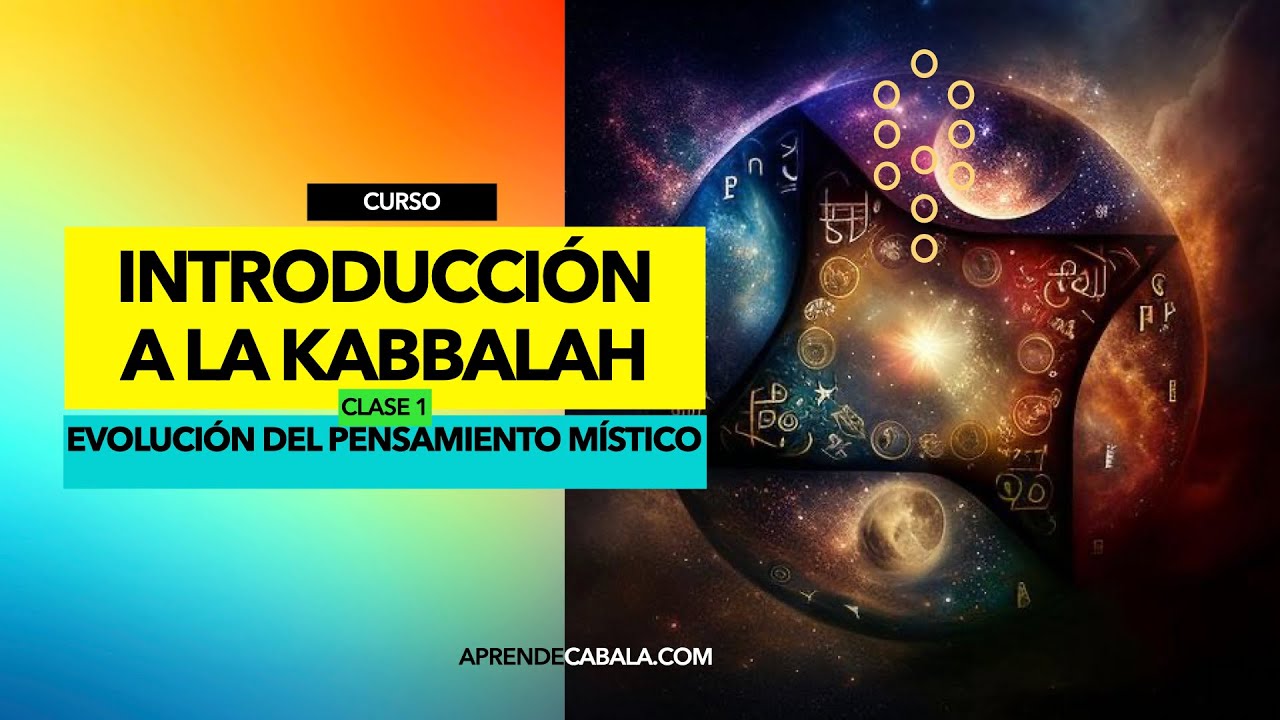 Introducción a la Cabala - clase 1 - Evolución del pensamiento místico ...