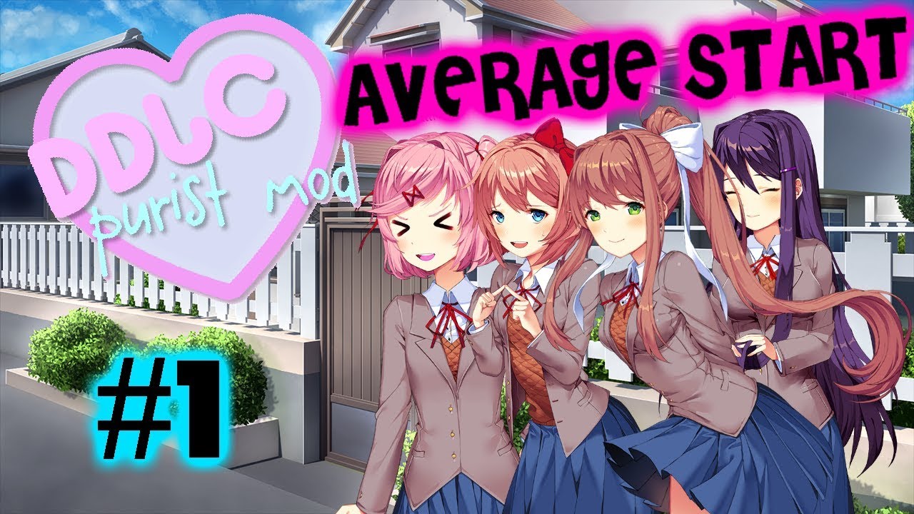 Average Start | DDLC Purist Mod(Mostly Blind) #1 - YouTube
