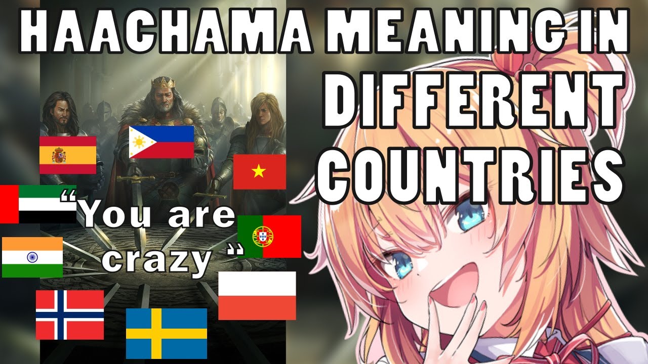 Haachama Meaning In 19 Different Countries【Hololive | Akai Haato】 - YouTube