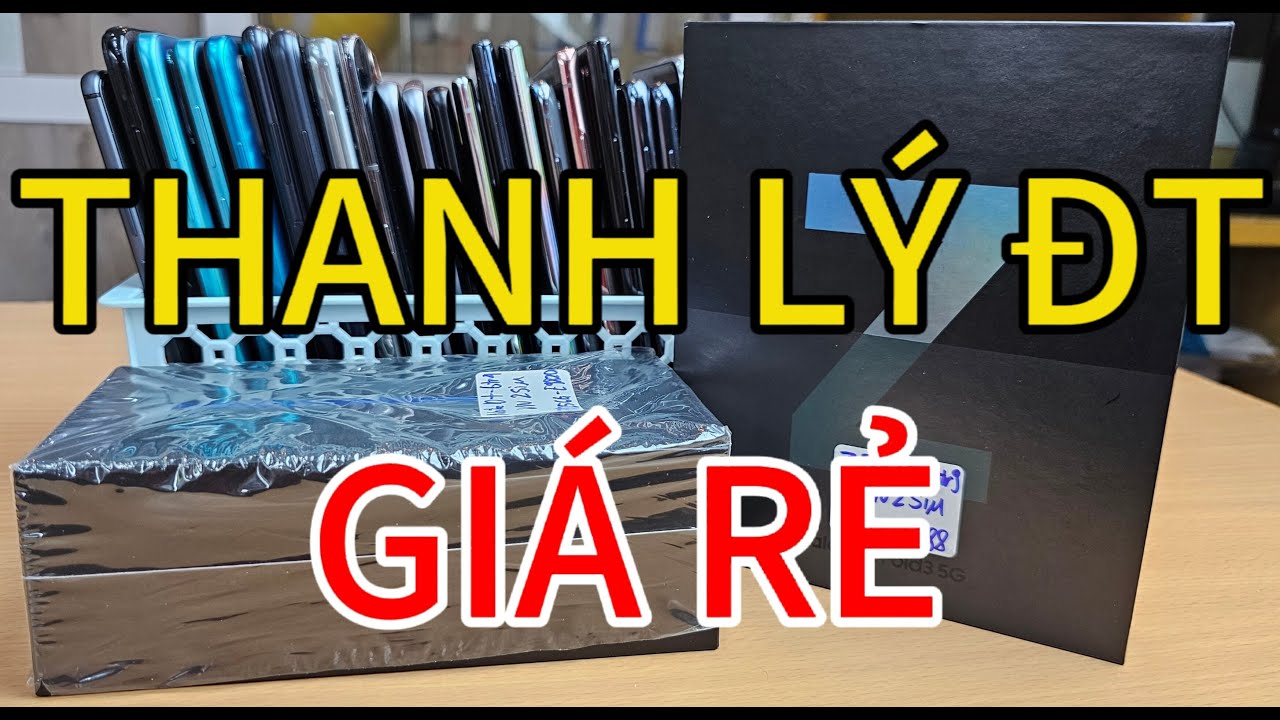 THANH LÝ ĐIỆN THOẠI GIÁ RẺ__SAMSUNG Z FOLD 3, S21 ULTRA, NOTE 20, A80 ...