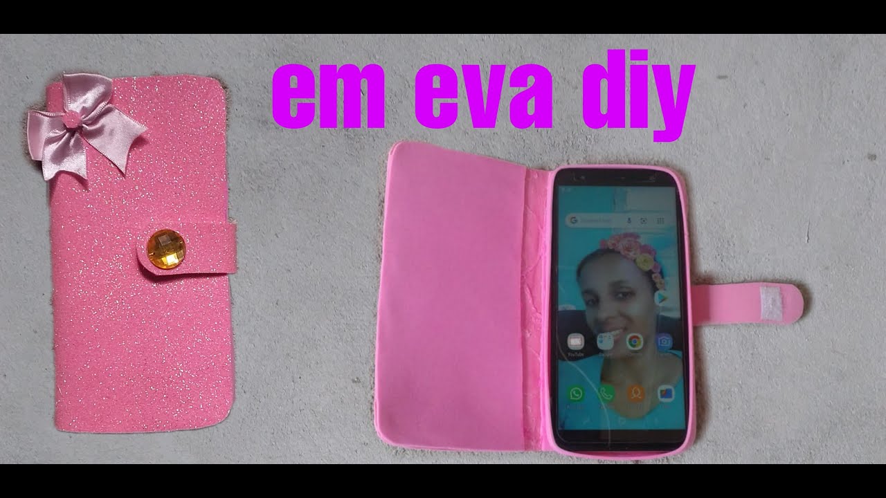 Capinha para celular em eva/eva phone case - YouTube