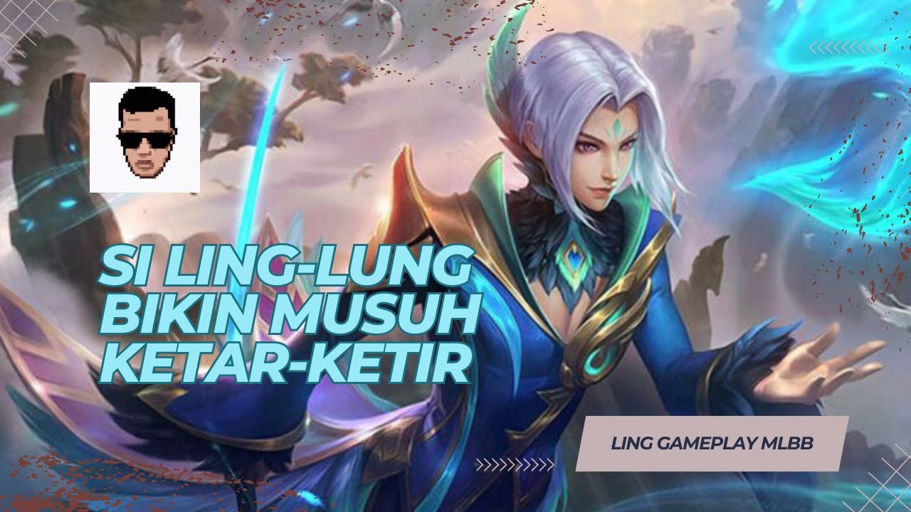 Share Ling Gan | Ling Mobile Legends Gameplay - YouTube
