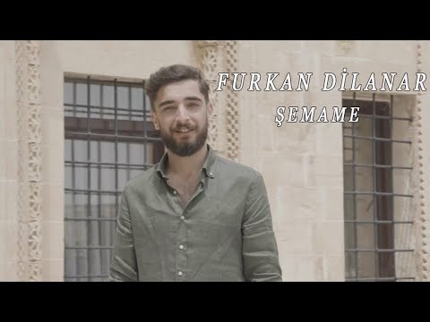 Furkan Dilanar - Şemame - Official Video