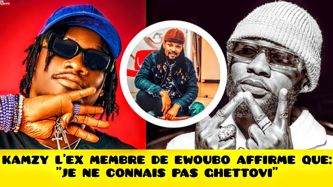 "JE NE CONNAIS PAS GHETTOVI " A AFFIRMÉ L'EX MEMBRE DE EWOUBO KAMZY ...