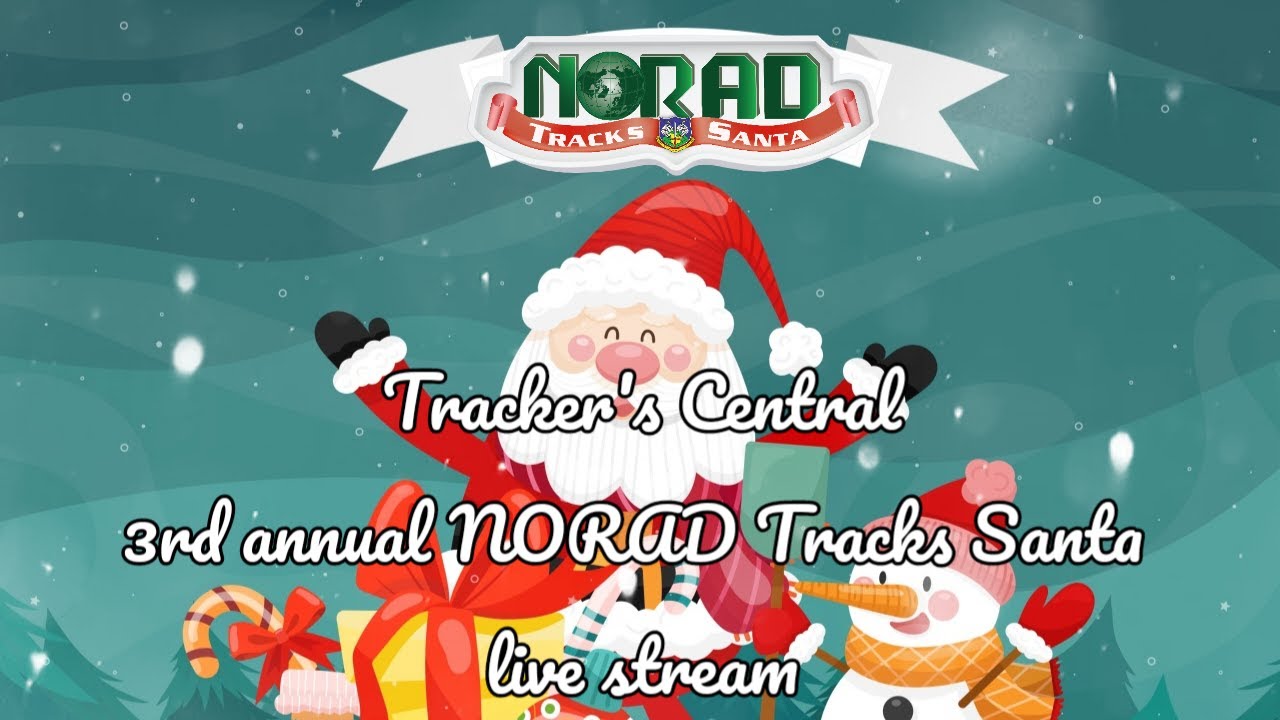 Tracker's Central Official Norad Track Santa Live Stream - YouTube