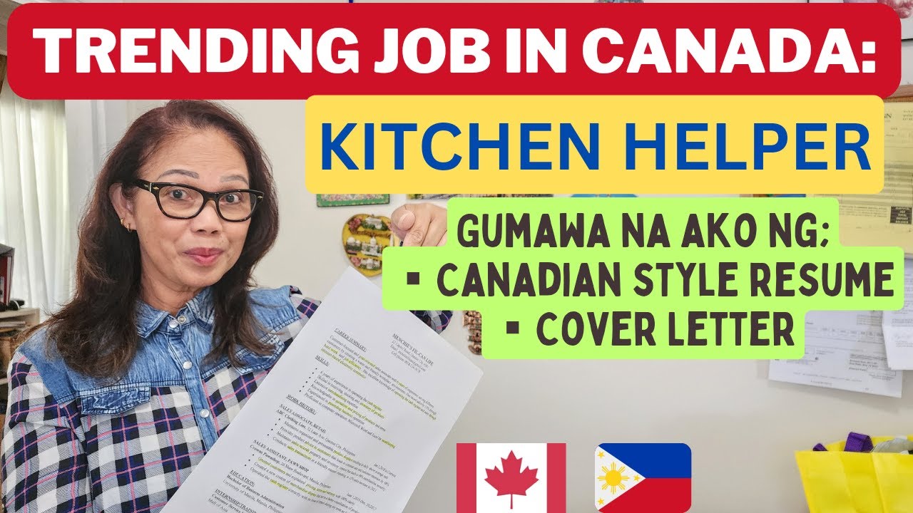 CANADA NEEDS KITCHEN HELPERS, GUMAWA NA AKO NG SAMPLE CANADIAN RESUME ...