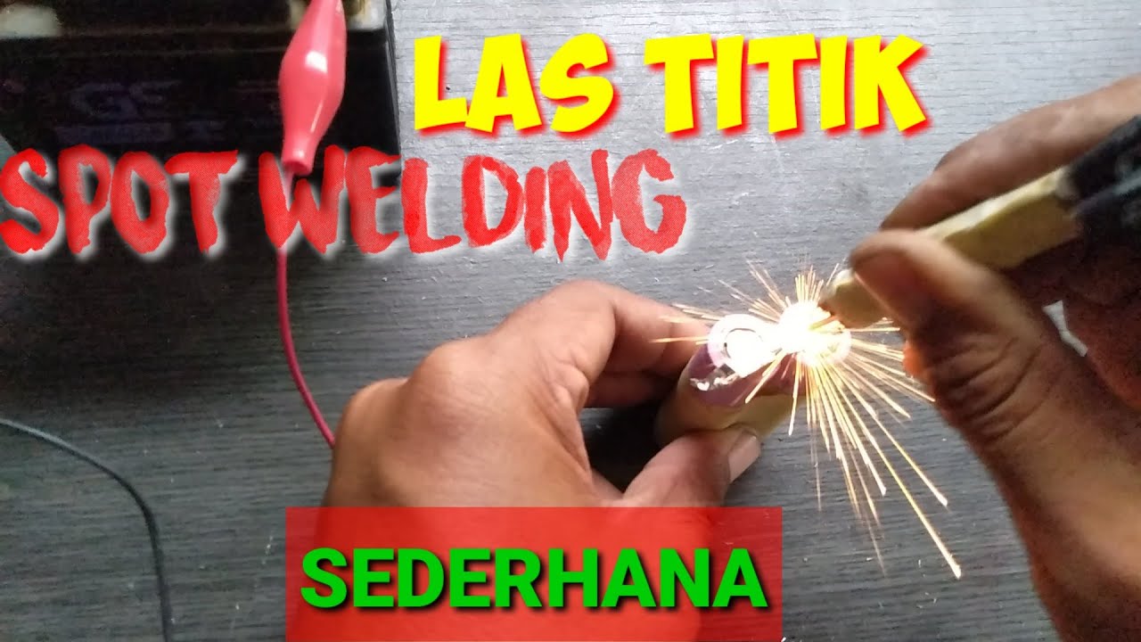 Cara Buat Las Titik - Spot Welding Sederhana - YouTube