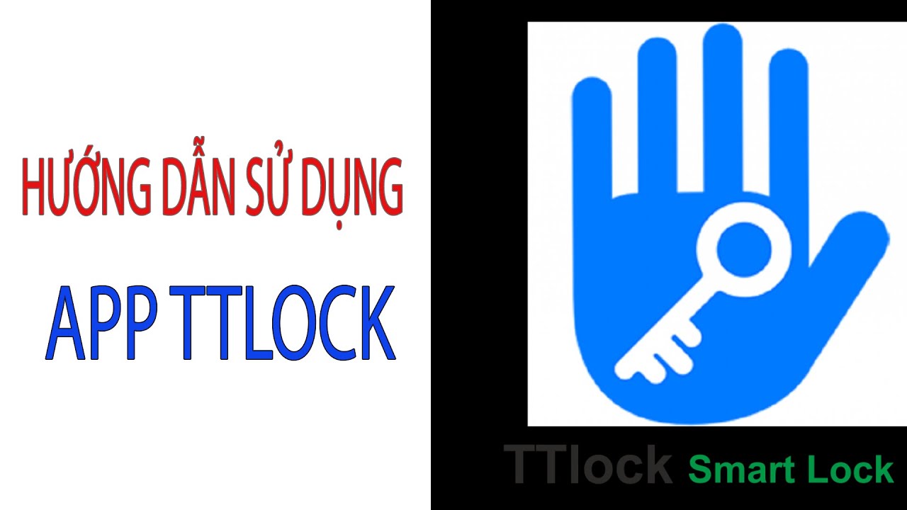 Hướng dẫn sử dụng app ttlock từ a đến z - YouTube