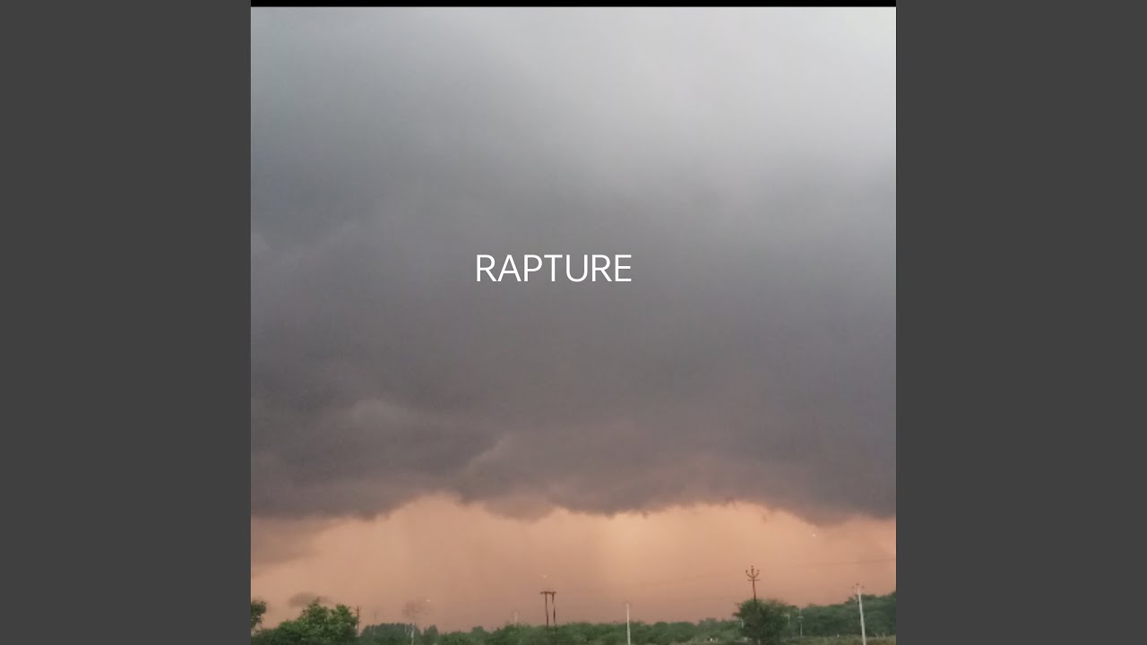 RAPTURE - YouTube