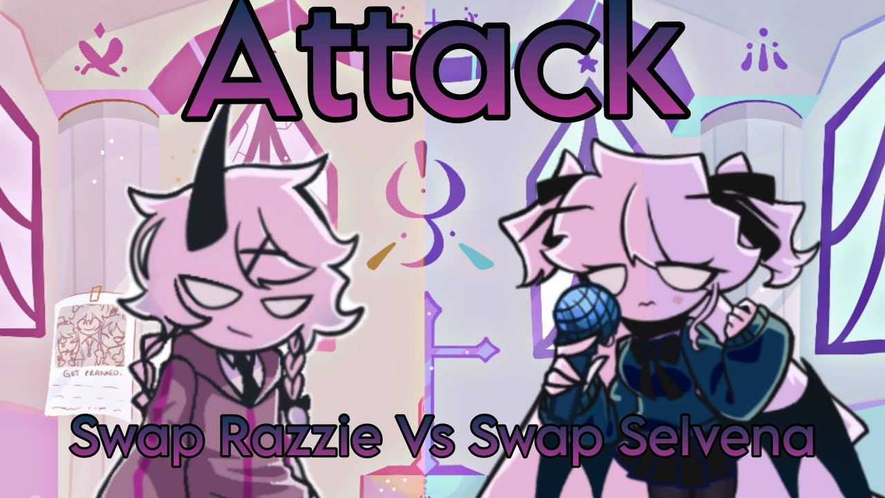 \MY LAST VIDEO/Attack but Swap Razzie and Swap Selvena sings - YouTube