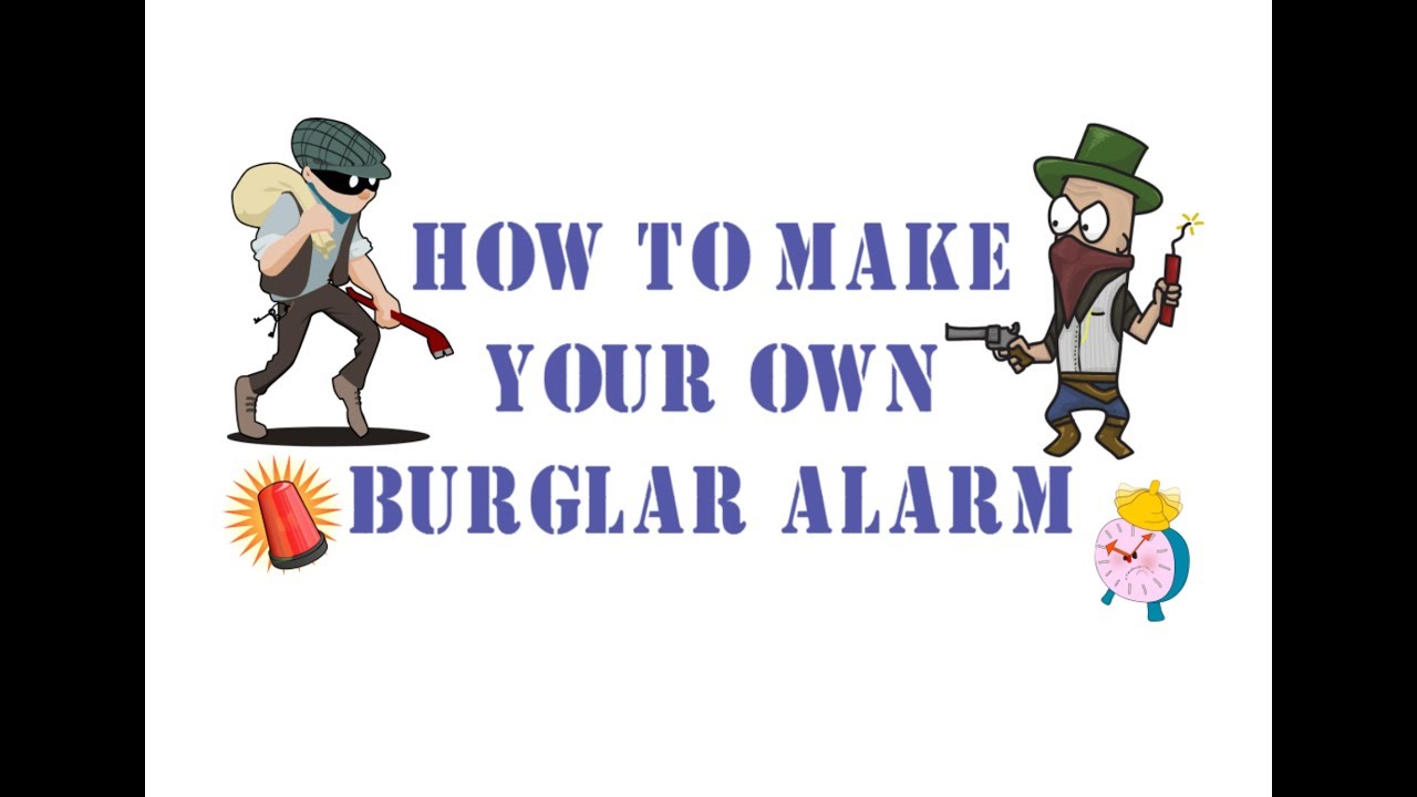 HOW TO MAKE BURGLAR ALARM SYSTEM | HOW TO MAKE LASER SECURITY ALARM AT ...
