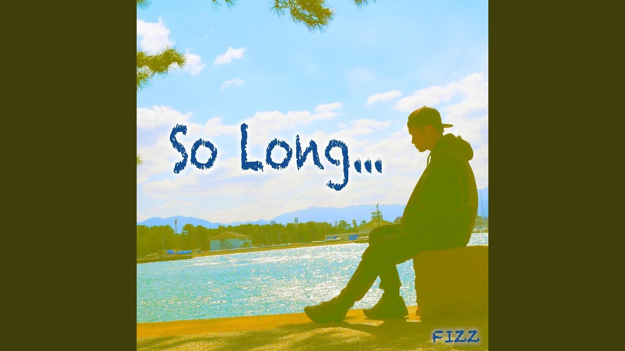 So Long... - YouTube