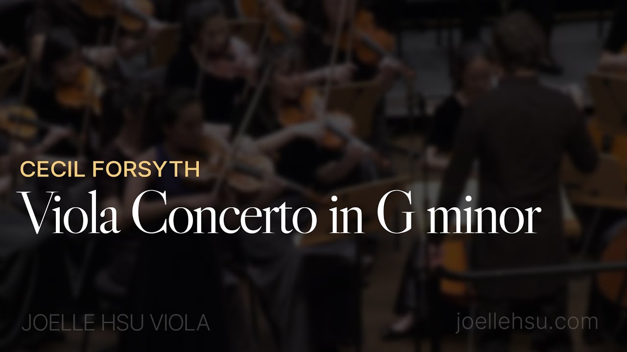 Joelle Hsu - Cecil Forsyth Viola Concerto in G minor - YouTube