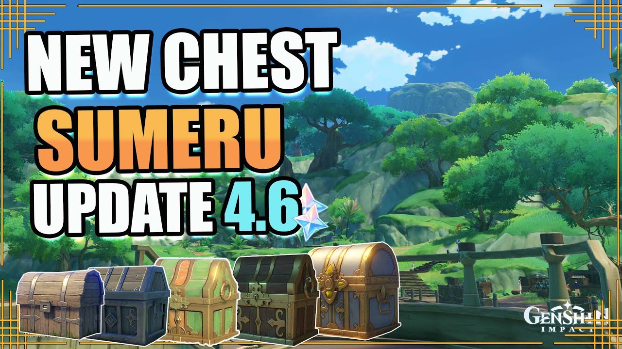 New Chest Sumeru di Update 4.6【Genshin Impact】 - YouTube