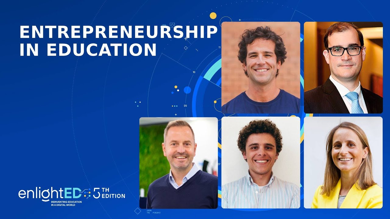 Why Education Needs Entrepreneurship | enlightED2022 - YouTube