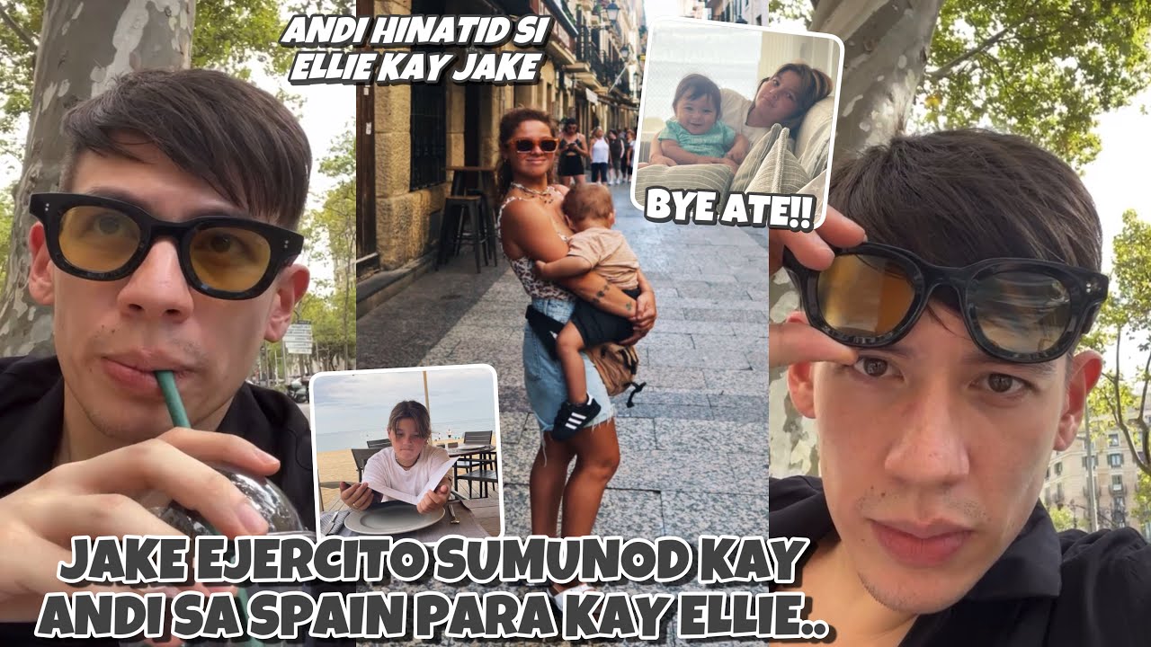 JAKE EJERCITO SUMUNOD KAY ANDI EIGENMANN SA SPAIN PARA KAY ELLIE 😍 BYE ATE TOUR MUNA WITH ...