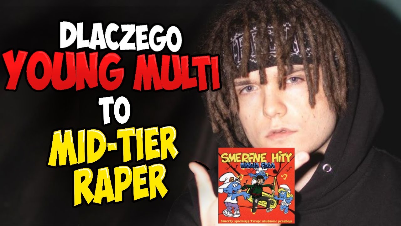 Dlaczego MULTI to MID-TIER RAPER, ale dobry chłopak - YouTube